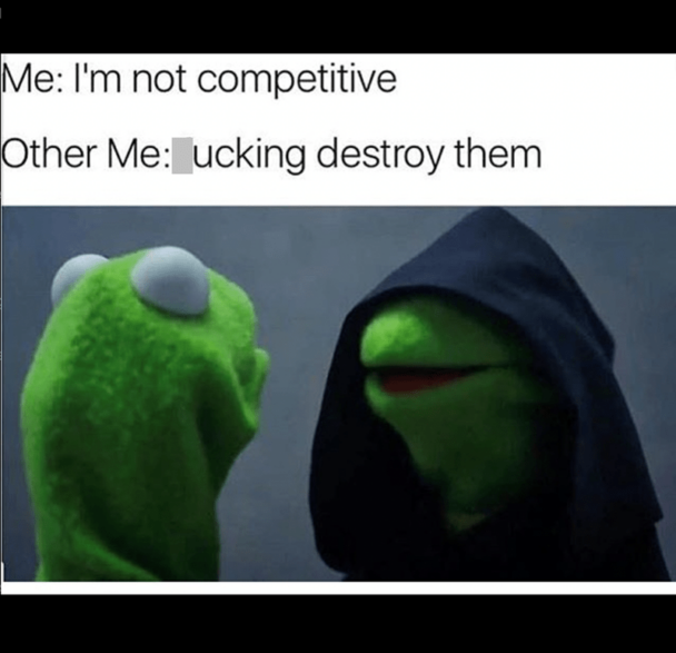 20+ Competitive Memes For Your Friend Who Can't Handle Losing