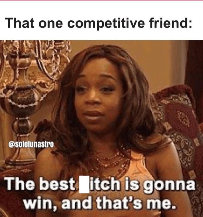 20+ Competitive Memes For Your Friend Who Can't Handle Losing