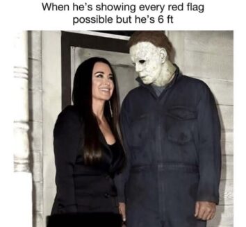 40 Relatable Dating Memes For Ladies Who Love Ignoring Red Flags And ...