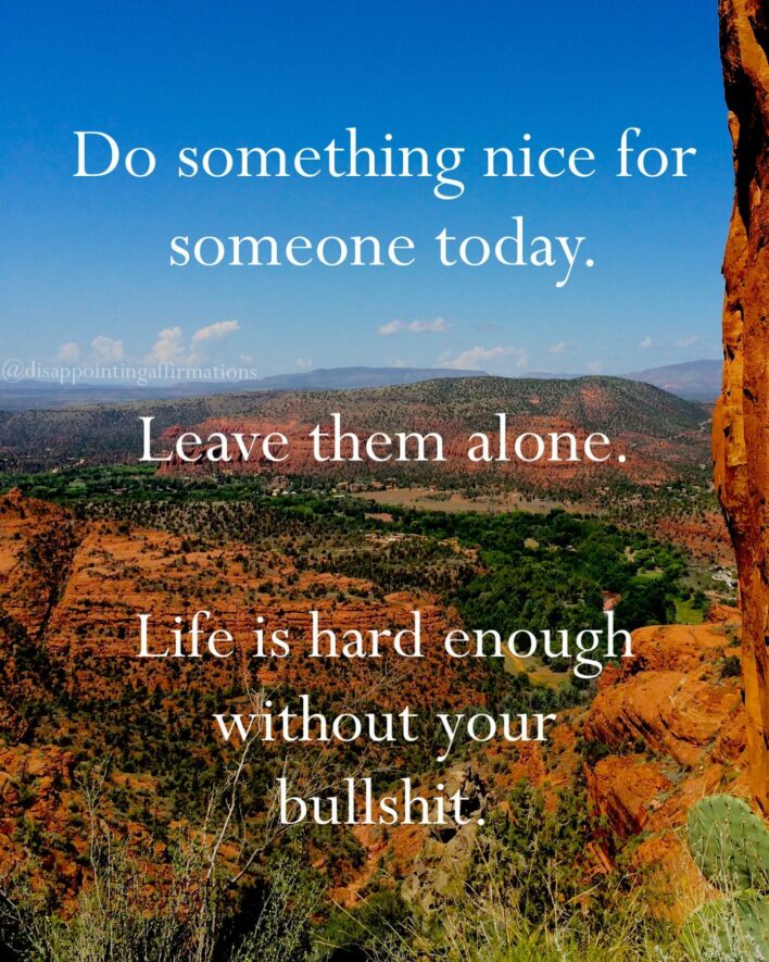 40 Painfully Funny Disappointing Affirmations That Won't Help You ...