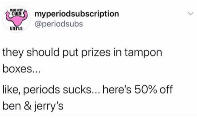 40 Hilarious Period Memes You Can Soak Up Like A Tampon