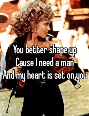 30 Nostalgic Grease Memes, So You Better Shape Up, Because I Need A Meme