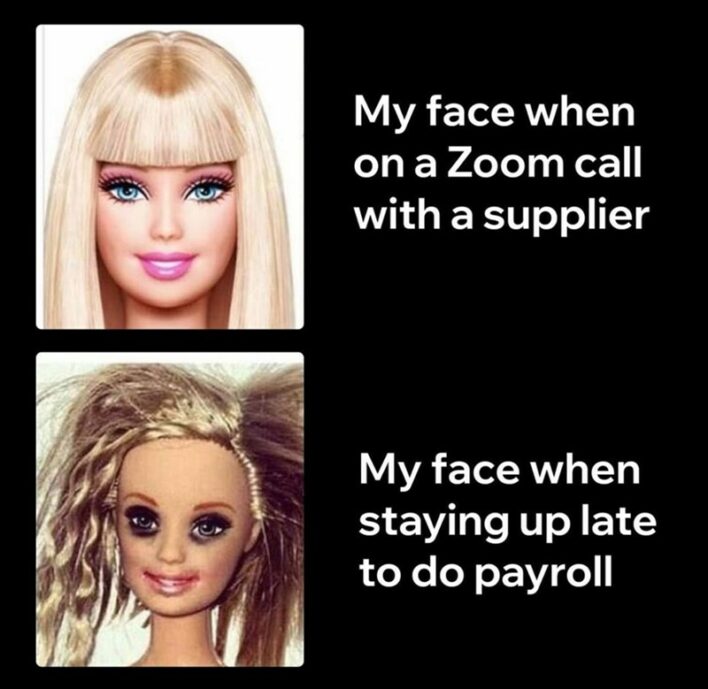 30 Relatable Small Business Memes That Show It Isn't Easy Being Your Boss