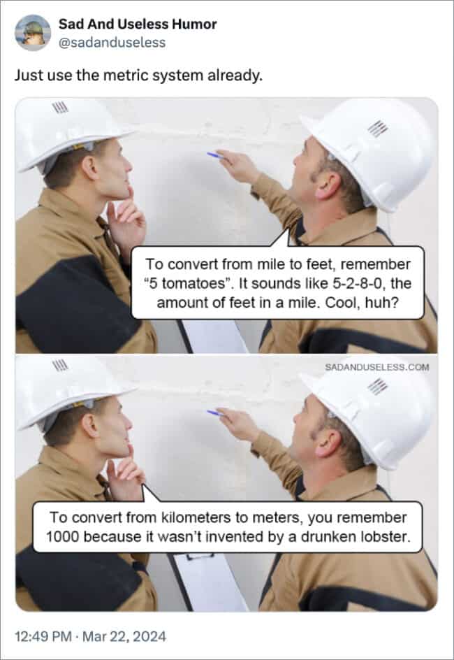33 American Metric System Fails That Prove We'll Use Literally Any ...