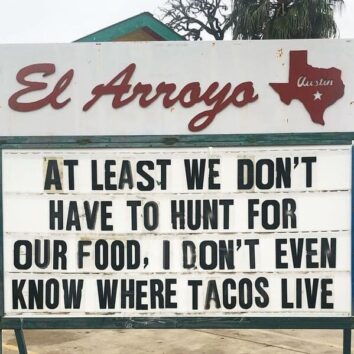 45 Hilarious El Arroyo Signs That Serve Up Laughs With Every Meal