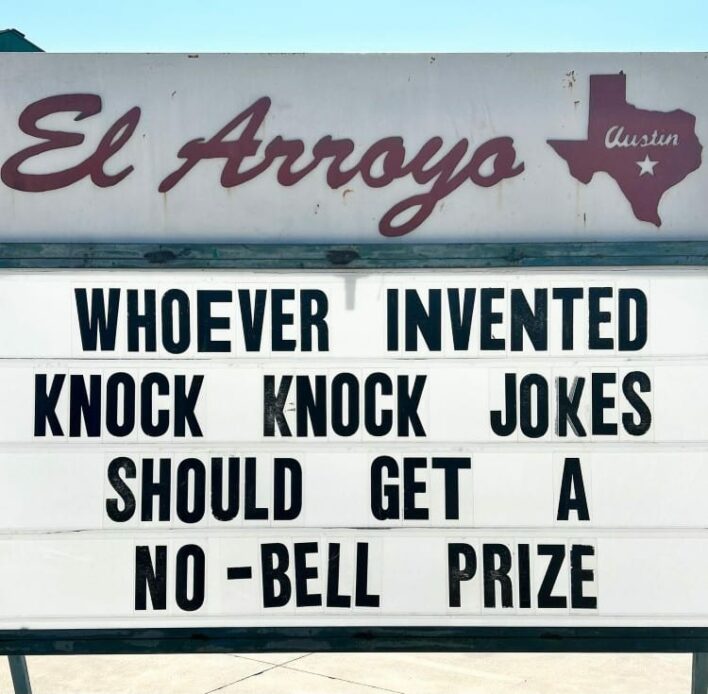 45 Hilarious El Arroyo Signs That Serve Up Laughs With Every Meal
