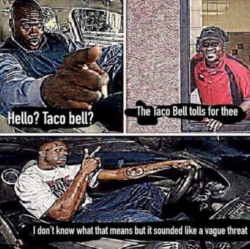 40 Funny Taco Bell Memes That Are The Perfect Side Dish To Your Fourth ...
