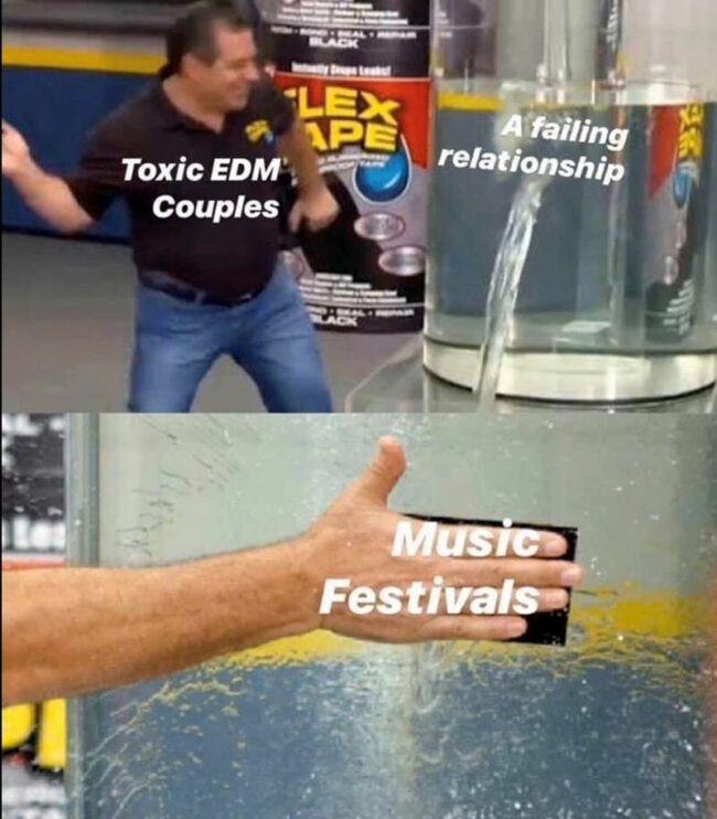 40 Funny Music Festival Memes For People Who Don't Mind Being Filthy ...
