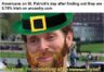 50 Funny St. Patrick's Day Memes To Enjoy Over A Pint Of Green Beer