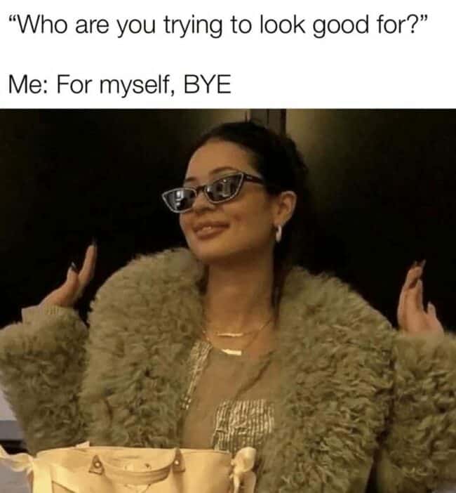37 Single Lady Memes For Females Who Love Life On Their Own