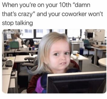 50 Hilariously Relatable Work Memes To Power You Through The Workday ...