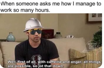 50 Hilariously Relatable Work Memes To Power You Through The Workday ...
