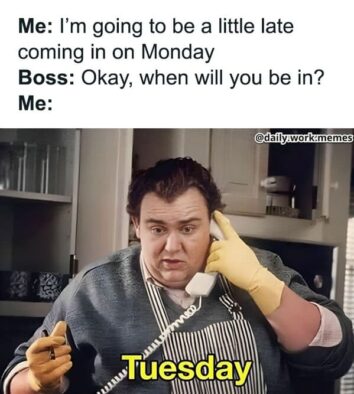 50 Work Memes To Inject Some Fun Into Your Week Because Coffee Alone ...