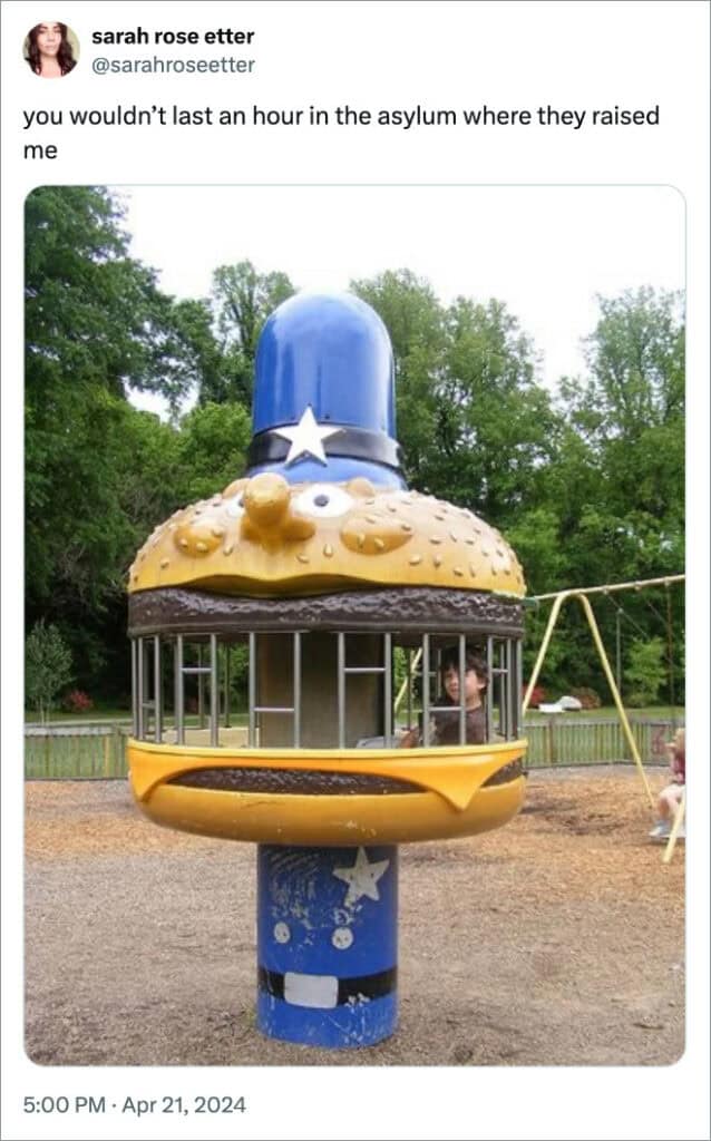 30 Funniest “You Wouldn’t Last An Hour In The Asylum Where They Raised ...