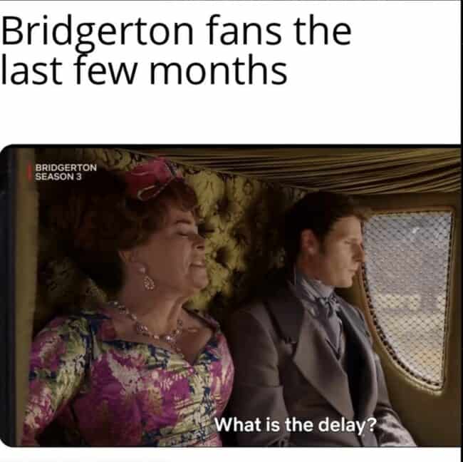 36 Bridgerton Memes To Get You Pumped And Sweaty For Season 3