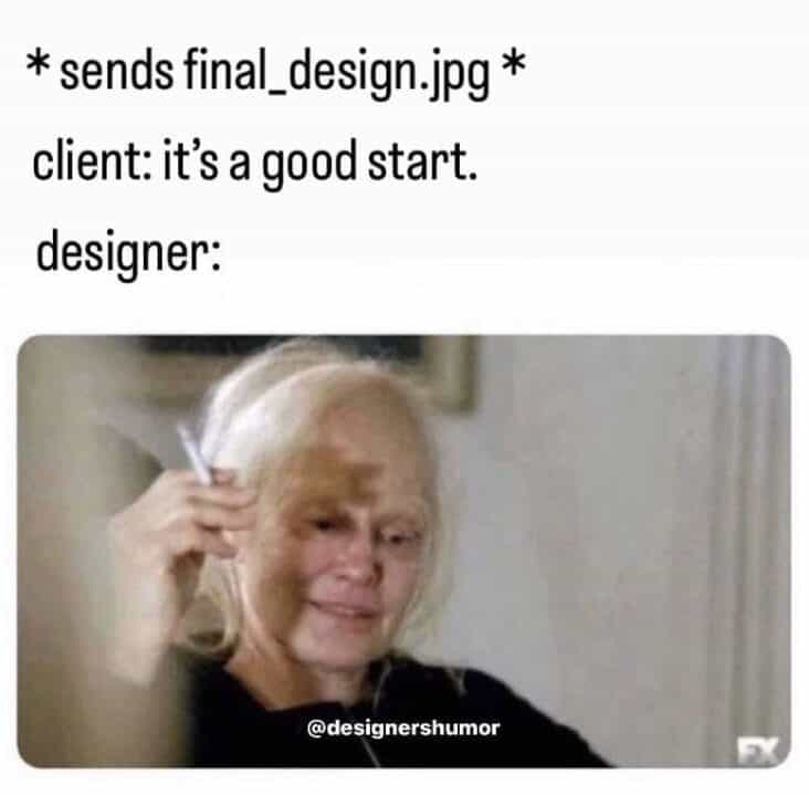 43 Designer Humor Memes For Creatives Living The Design Life
