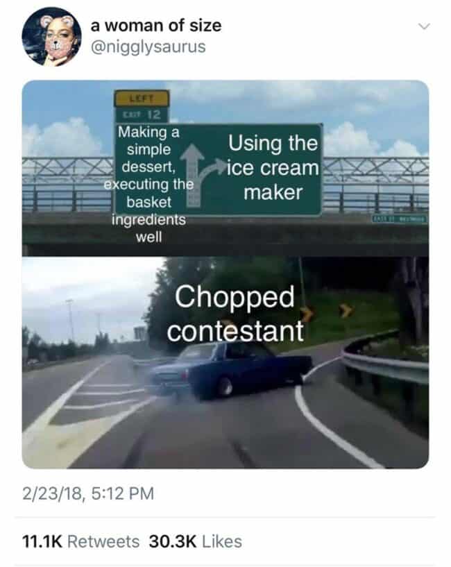 43 Chef Memes For Line Cooks Who Believe They Could Win "Chopped"