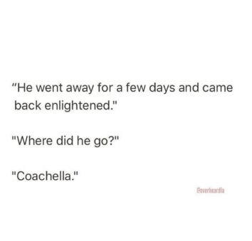 30+ Funny Coachella Memes For Those Living The Festival Vibes Remotely ...
