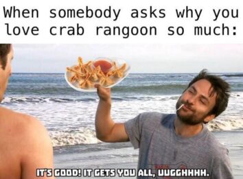 40 Crunchy Crab Rangoon Memes To Satisfy Your Appetite For Humor (April ...