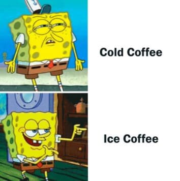 35+ Funny Iced Coffee Memes That Are Cooler Than Your Cold Brew