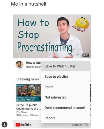 35+ Hilarious Procrastination Memes To Keep You Productively ...