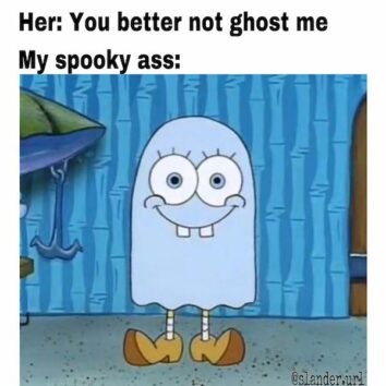 45 Funny Ghosting Memes For Online Daters Exhausted With The Disappearing Act