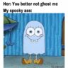 45 Funny Ghosting Memes For Online Daters Exhausted With The ...