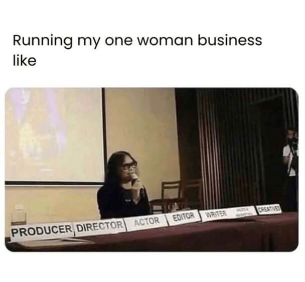 30 Entrepreneur Memes Out Here Just Trying To Make An Honest Buck