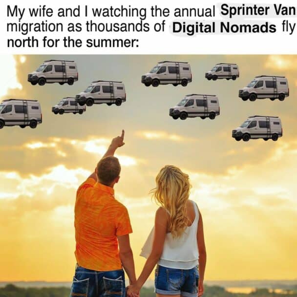 32 Van Life Memes Roasting The Digital Nomads Living In $80K Vans