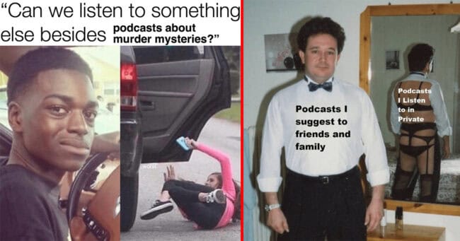 26 Funny Podcast Memes For Avid Listeners Of Anything Except Their Own ...