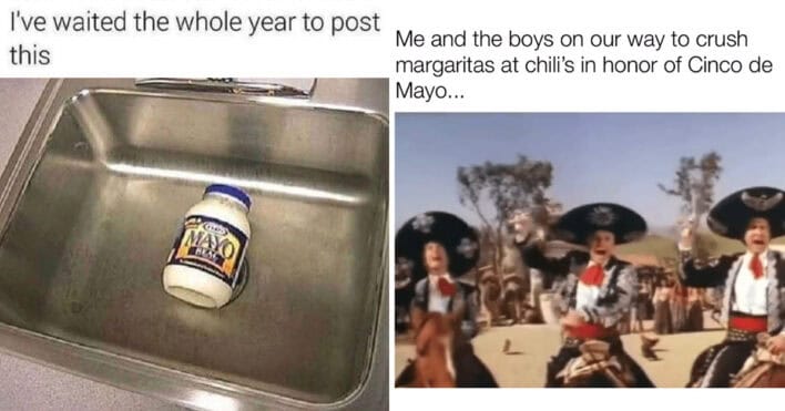 30 Funny Cinco de Mayo Memes To Spice Up Your Fiesta