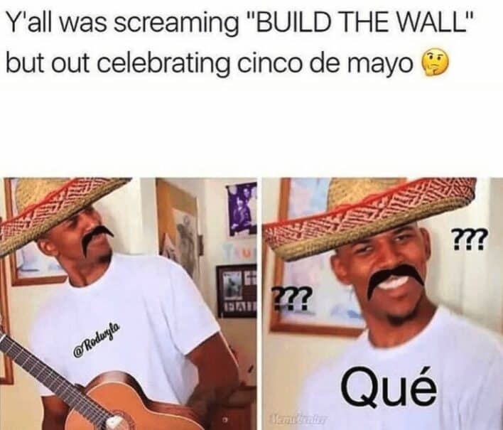 30 Funny Cinco de Mayo Memes To Spice Up Your Fiesta