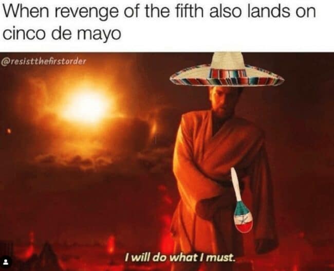 30 Funny Cinco de Mayo Memes To Spice Up Your Fiesta