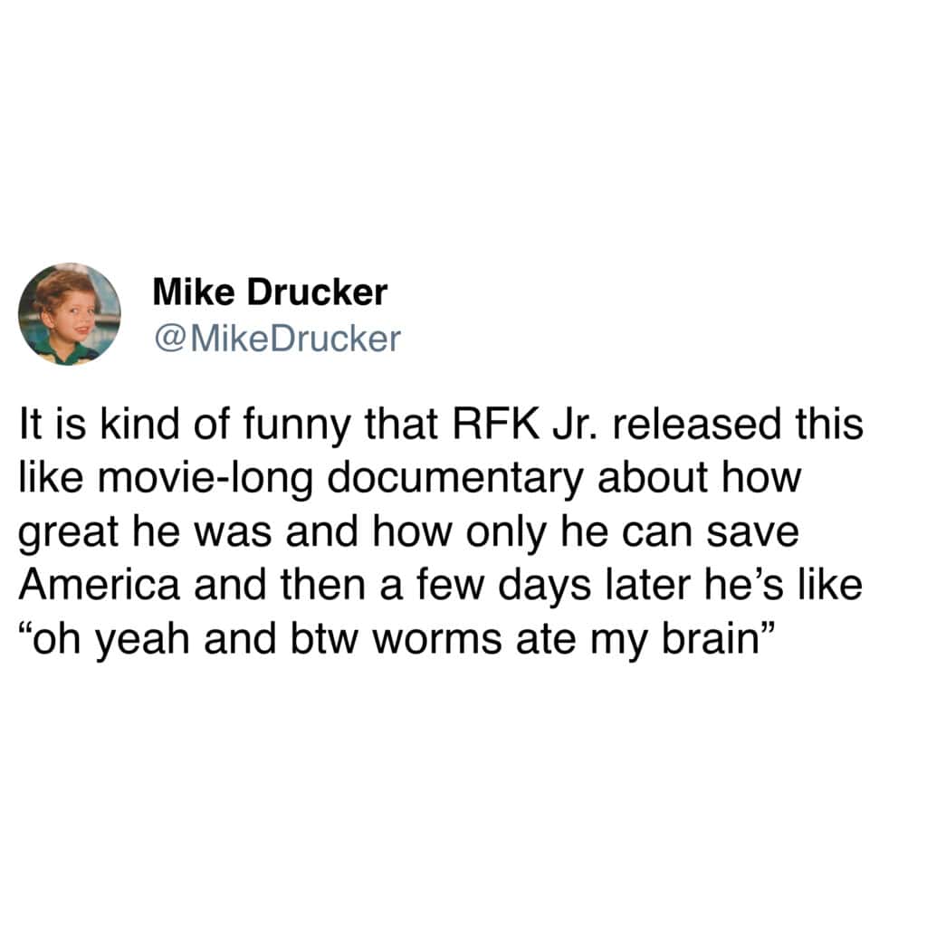 24 Funniest RFK Jr Brain Worm Tweets That Wiggled Across Our Timeline