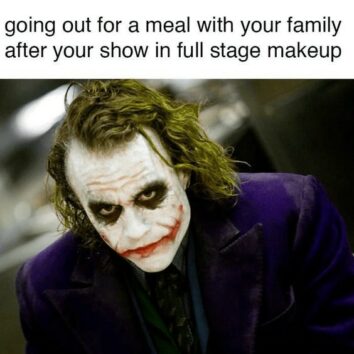 43 Theater Memes Full Of Singing, Dancing, And Spotlight Hogging