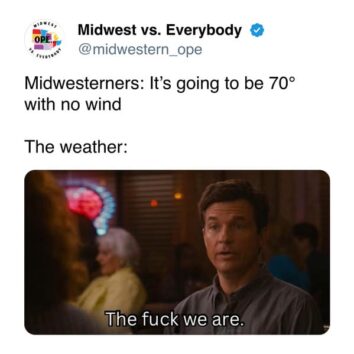40 Funny Midwest Memes That Go Down Smooth With A Side Of Ranch (May 9 ...