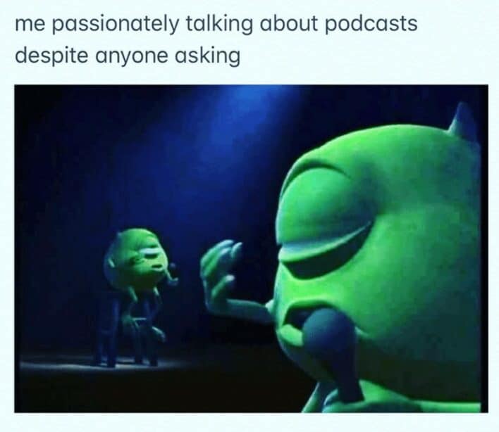 26 Funny Podcast Memes For Avid Listeners Of Anything Except Their Own ...