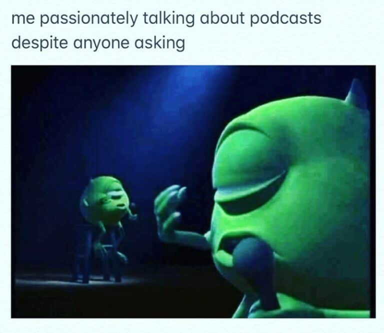 26 Funny Podcast Memes For Avid Listeners Of Anything Except Their Own ...