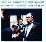 26 Funny Podcast Memes For Avid Listeners Of Anything Except Their Own ...