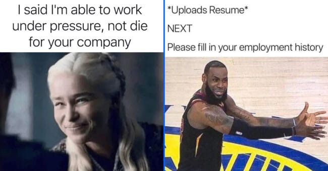45 Work Memes That Perfectly Capture The Pain And Humor Of Finding A Job