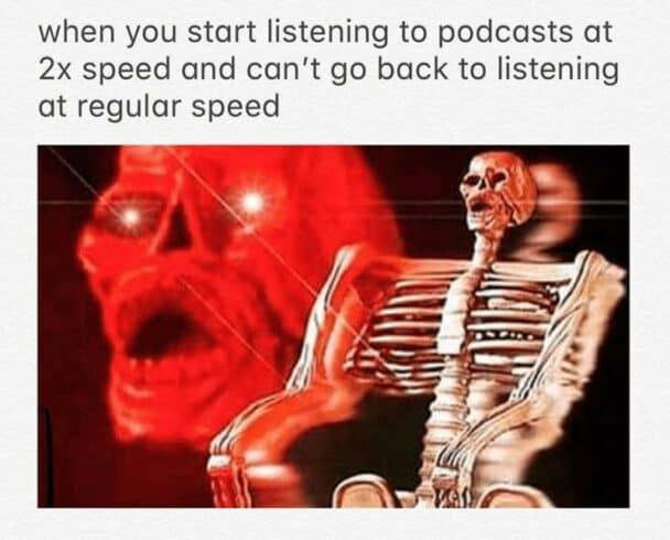 26 Funny Podcast Memes For Avid Listeners Of Anything Except Their Own ...