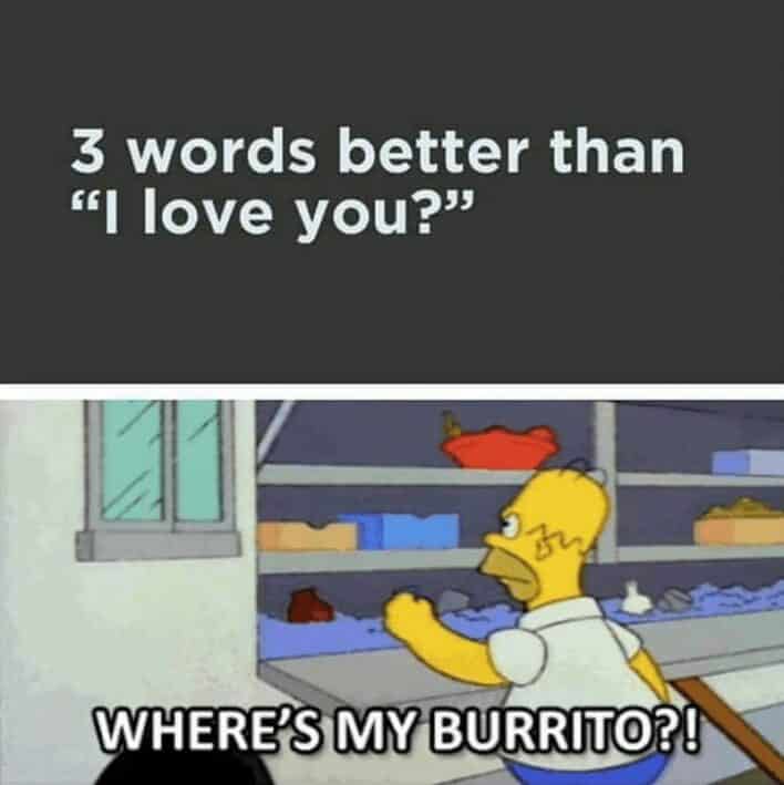 30 Funny Burrito Memes Stuffed With Beany Cheesey Goodness