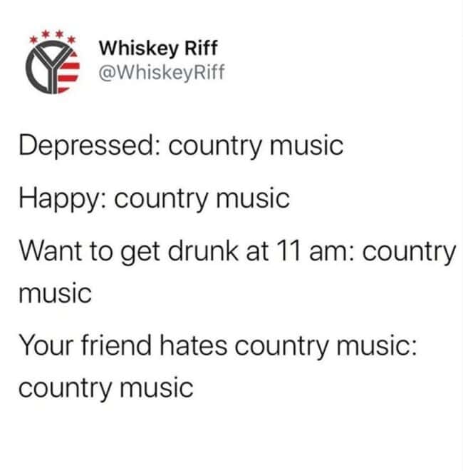25+ Country Music Memes That'll Have You Hootin' And Hollerin'