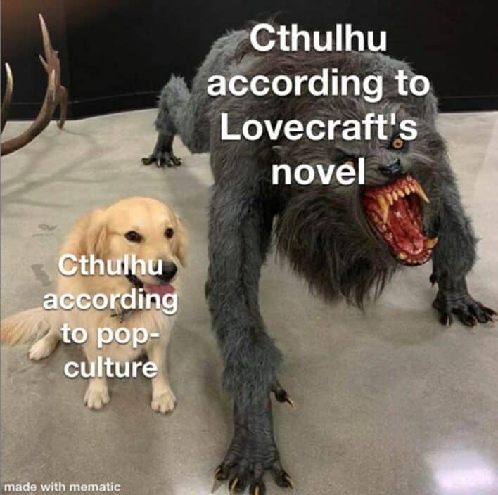 40 Lovecraft Memes Adding Some Humor To The Eldritch Horrors