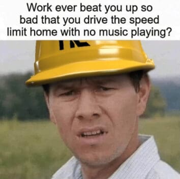 40 Funny Construction Worker Memes That'll Have You Cracking Up On Site ...