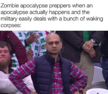 36 Zombie Apocalypse Memes For Survivors Who Know To Go For The Head