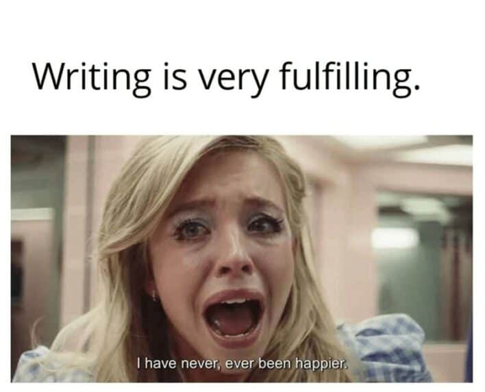 35 Relatable Writing Memes For Struggling Authors Battling The Blank Page