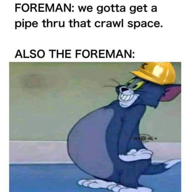45 Funny Construction Worker Memes That'll Have You Cracking Up On Site ...