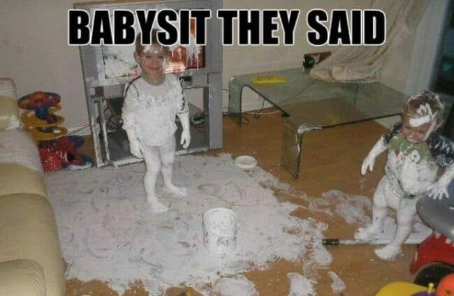 35 Babysitting Memes You Can Keep Alive In Exchange For Money