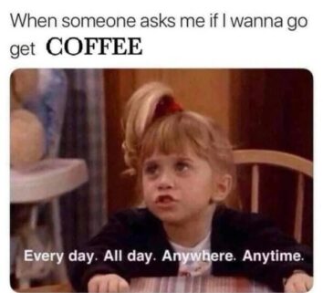 45 Coffee Memes That Will Perk Up Your Day (August 15, 2024)
